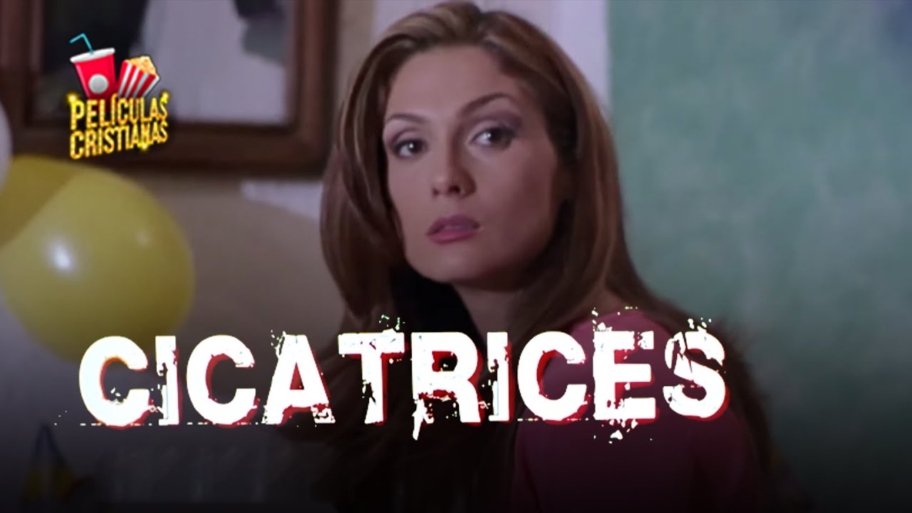 Cicatrices - Pelicula Online